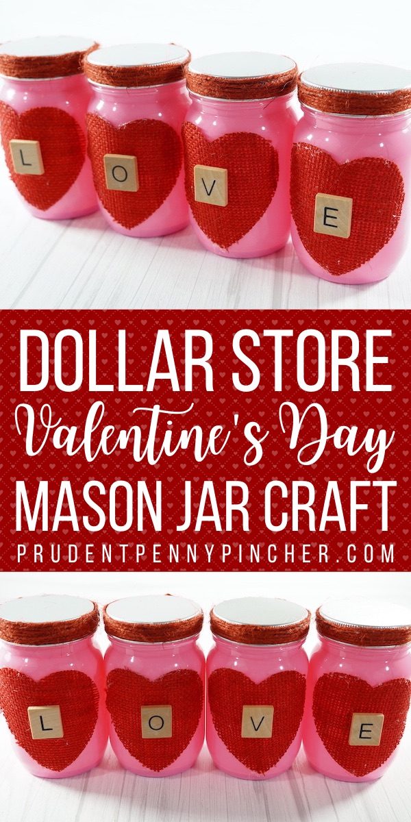 Dollar Store Mason Jar Valentine Craft Prudent Penny Pincher